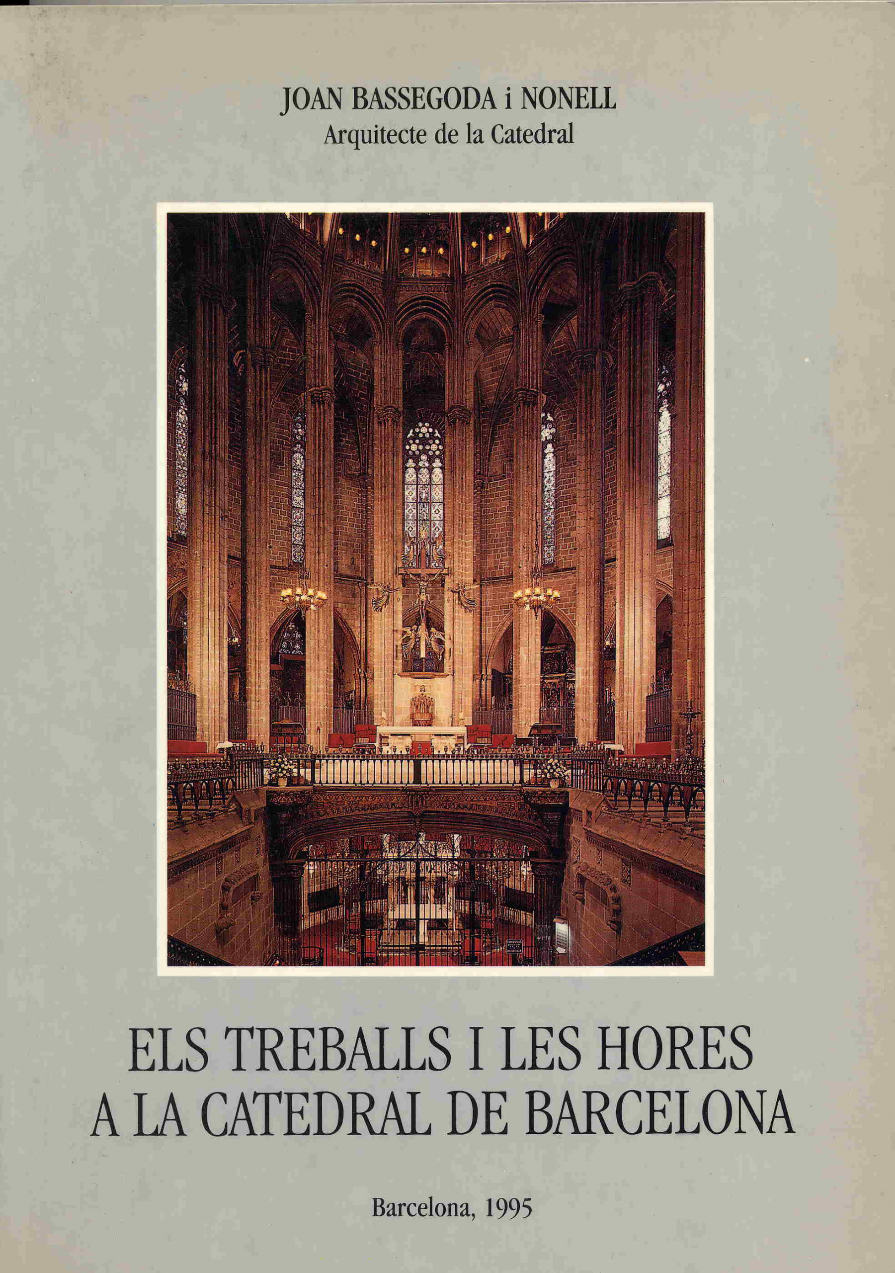 Els treballs i les hores a la Catedral de Barcelona – Reial Acadèmia ...